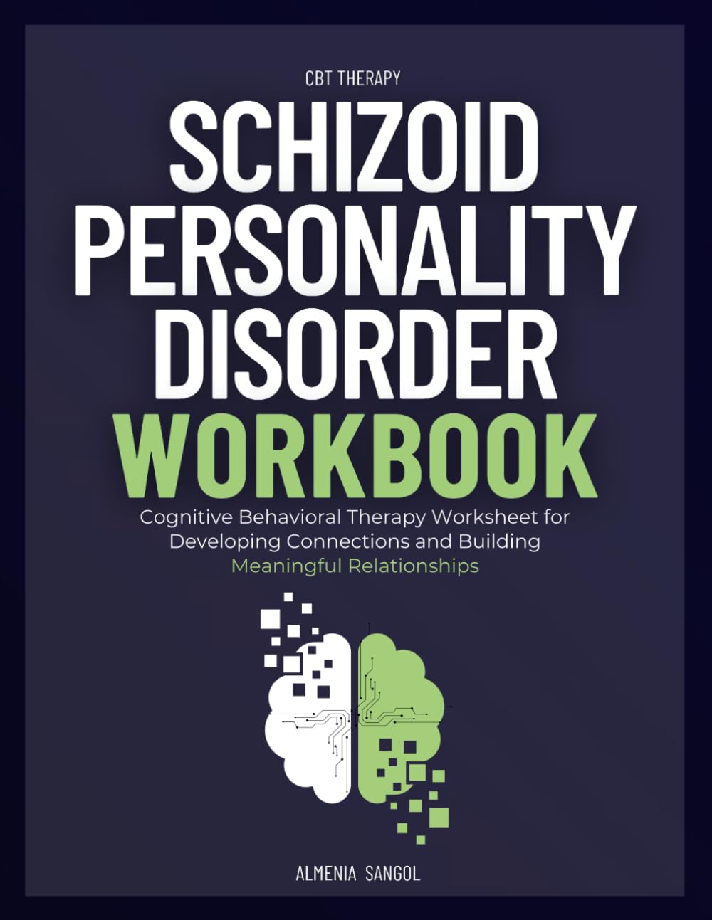 Schizoid Personality Disorder Workbook: Cognitive Behavioral Therapy W ...